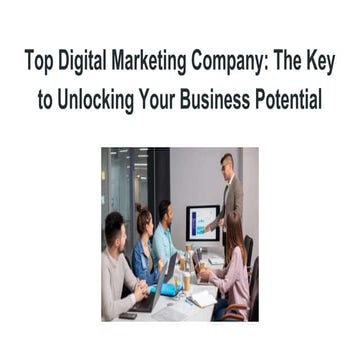 Top Digital Marketing Company: The Key to Unlocking Your Business ...