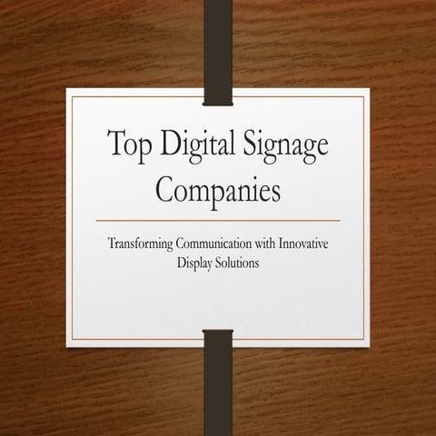Top Digital Signage Companies: A Complete Guide | PPTX