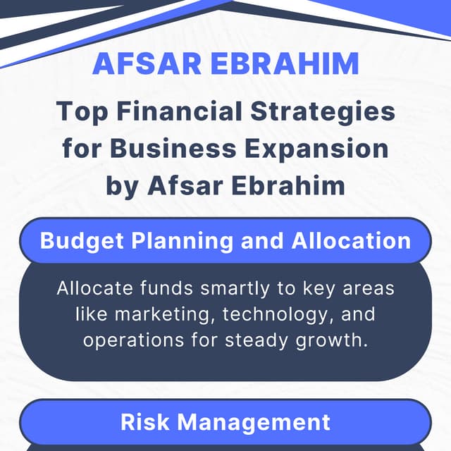 Top Financial Strategies for Business Expansion by Afsar Ebrahim | PDF