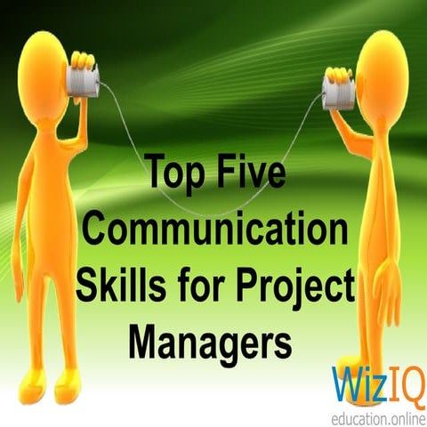 Top five communication skills for project managers | PPT