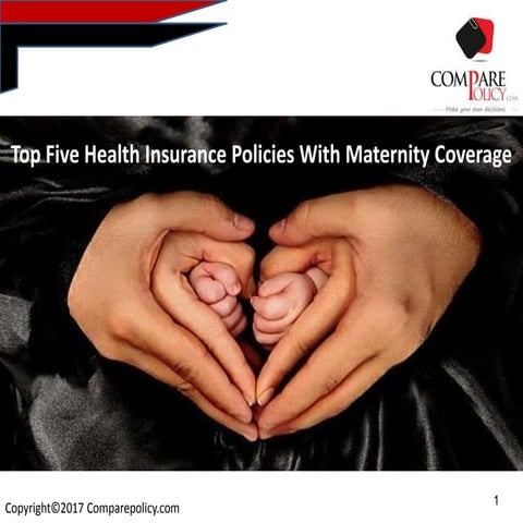 Top five health insurance policies with maternity coverage | PPT