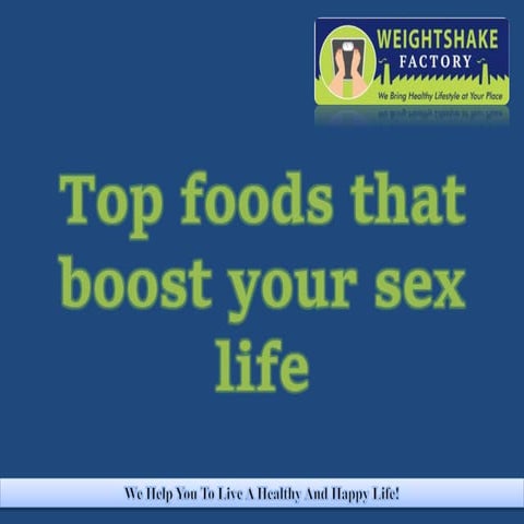 Top Foods That Boost Your Sex Life Ppt 
