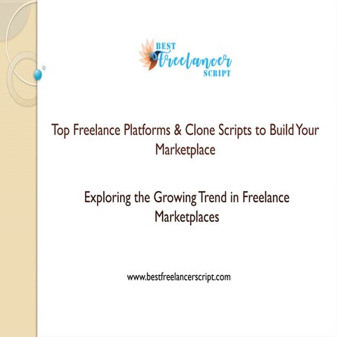 Top Freelance Platforms & Clone Scripts to Build Your Marketplace.pptx