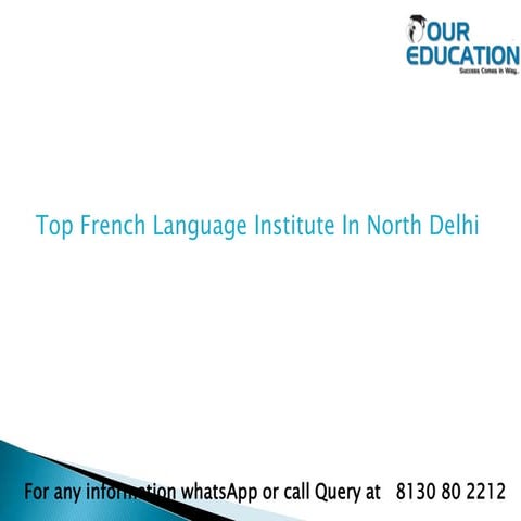 Top french language‎‎ institute in north delhi | PPTX