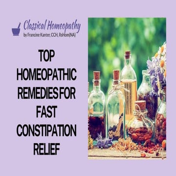 Top Homeopathic Remedies for Fast Constipation Relief | PPTX
