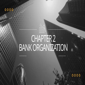 TOPIC-2_BANK-ORGANIZATION (1) BANFIN.pptx