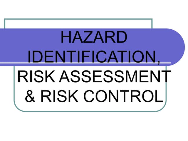 Hazard Identification & Risk assessment...pptx