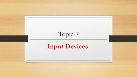 2.2 direct data entry devices | PPTX | Computing | Technology & Computing