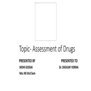 Topic assessment of drugs | PPTX