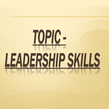 TOPIC - Leadership skills S.pptx
