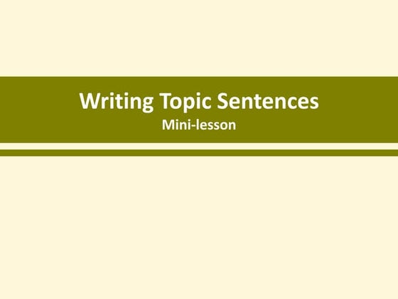 writing topic sentences | PPTX