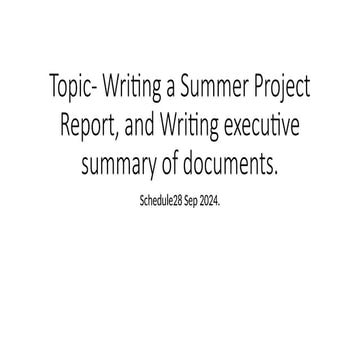 Topic- Writing a Summer Project Report, and.pptx