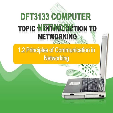 Topic 1.2 principle of communication in networking | PPTX