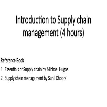introduction to supply chain aims at exploring the main features of ...