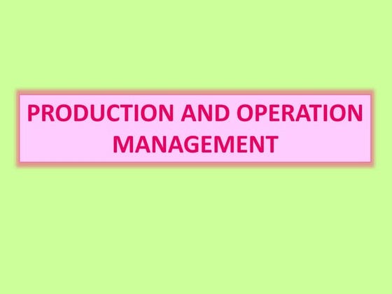 Evolution of production & operation management | PPTX | Business ...