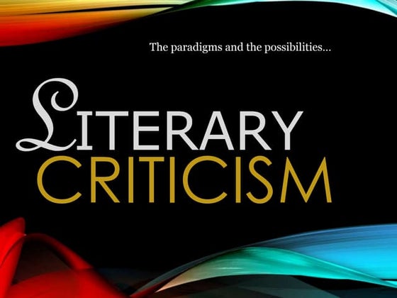 Literary criticism powerpoint | PPT | Fiction | Books and Literature