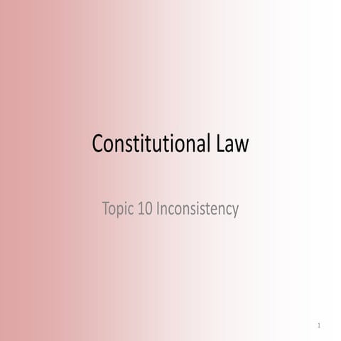 Constitutional Law - Section 109 inconsistency | PPTX