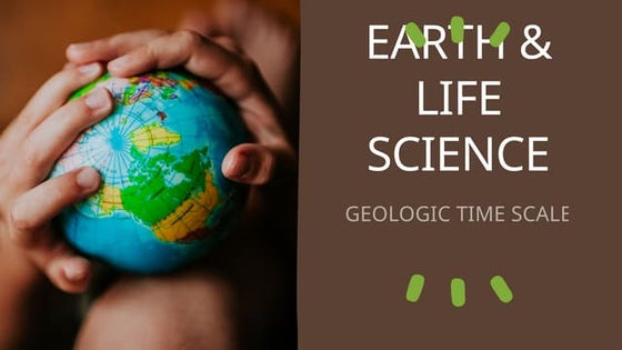 Earth's Geologic Time Scale: Ancient to Present.ppt