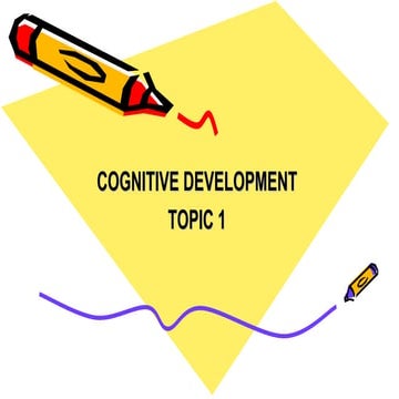 topic 1 cognitive development - Copy.pptx | Free Download
