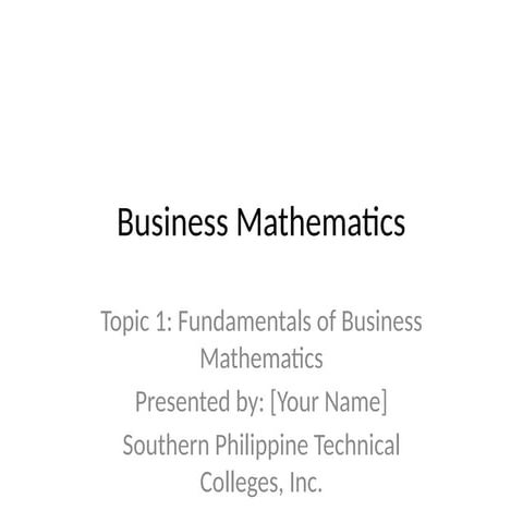 Topic_1_Fundamentals_of_Business_Mathematics.pptx