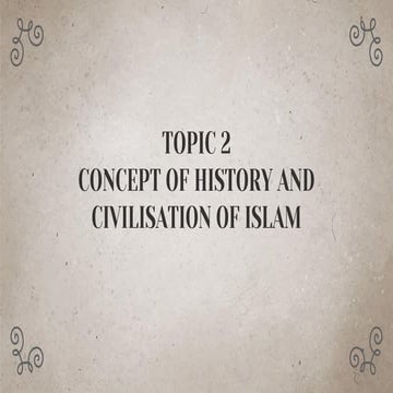 TOPIC 2 CONCEPT OF HISTORY AND CIVILISATION OF ISLAM.pdf | Islam ...