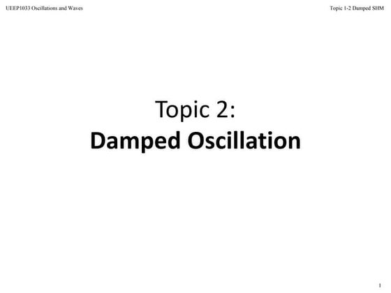 Damped Oscillations | PPTX | Physics | Science