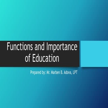 FUNCTION AND IMPORTANCE OF EDUCATION IN THE SOCIETY (Group 2).pptx