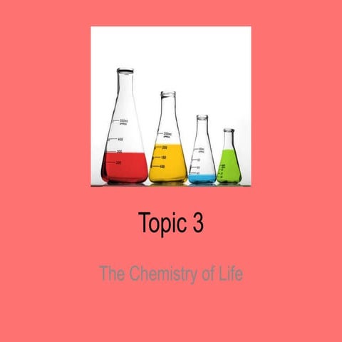 Topic 3: The Chemistry of Life | PPTX