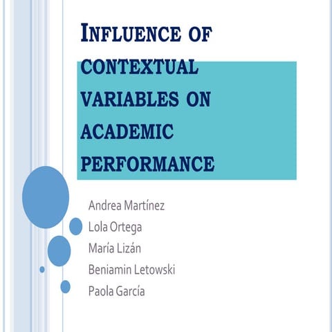 INFLUENCE OF CONTEXTUAL VARIABLES ON ACADEMIC PERFORMANCE | PPTX