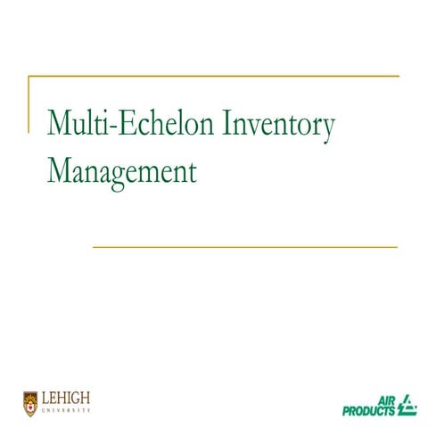 Topic 4 Multi Echelon Inventory Ppt Logistics Business