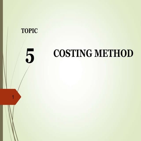 Topic 5 - Costing Method_CT.ppt