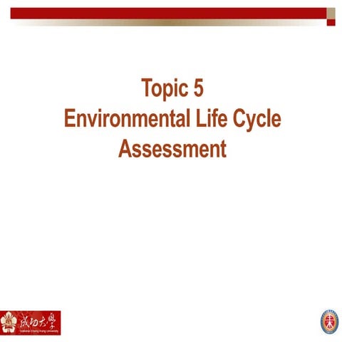 Topic 5 - ISO Life Cycle Assesment Framework - S18.pptx