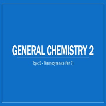 Topic 5 - Thermodynamics (Part 7)-1. Lecture | PPT