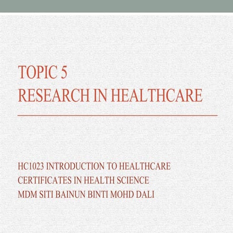 TOPIC 5 research in healthcare.pptx