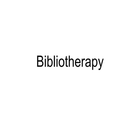 Topic 6 biblio therapy | PPT