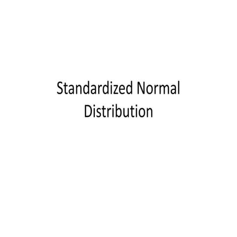 Topic 7 Standardised Normal Distribution.pptx
