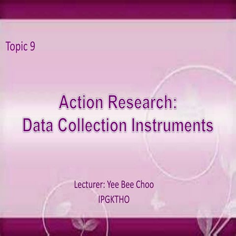TSL3133 Topic 9 Data Collection Instruments | PPTX | Educational ...