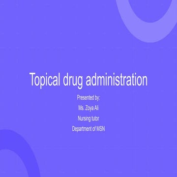 Topical Drug Administration: Types, Techniques, and Nursing ...