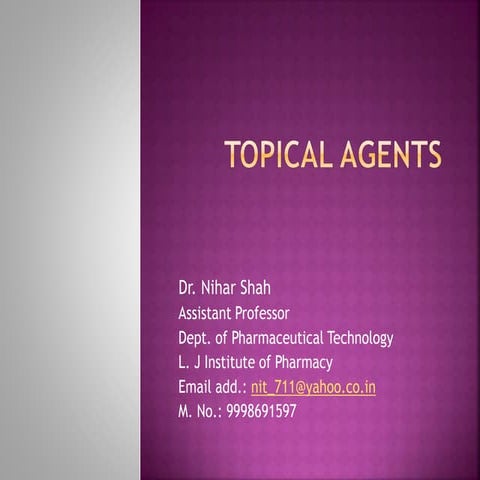Topical agents inorganic chemistry b. ph sem 1 | PPTX