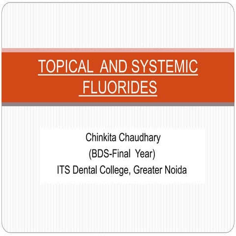 Topical and systemic fluorides | PPTX
