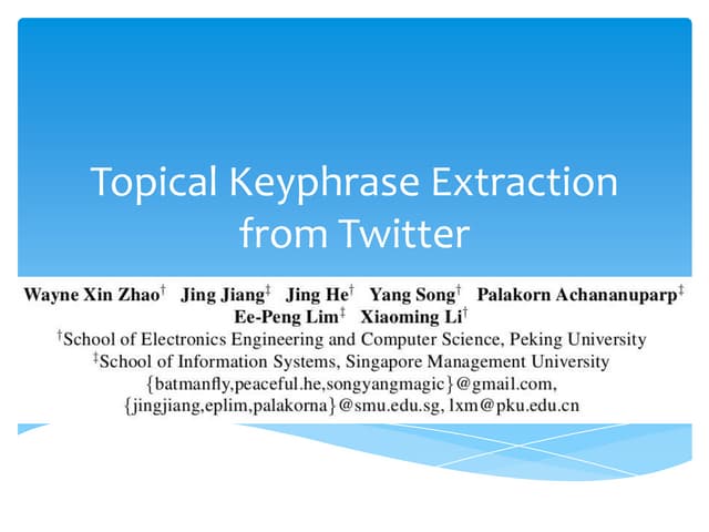 Topical Keyphrase Extraction From Twitter Pptx