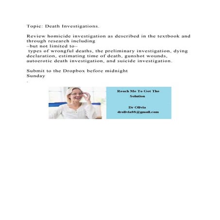 Topic Death Investigations. Review homicide investigation as de.docx