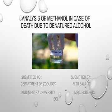 analysis of methanol in case of death to denatured alcohol | PPTX