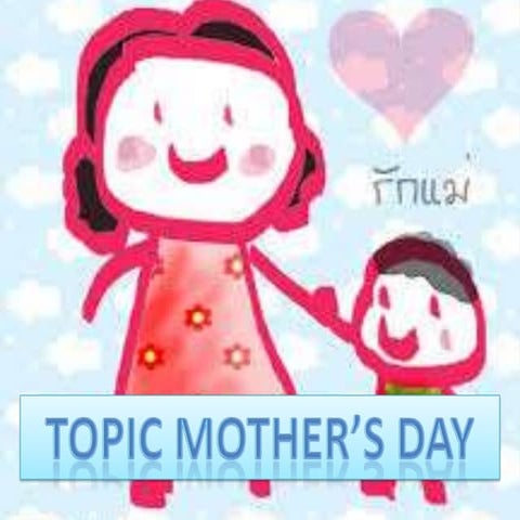 Topic mother's day | PPTX