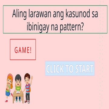 TOPIC: Pattern GAMES using powerpoint presentation for Q3 WEEK 8.pptx