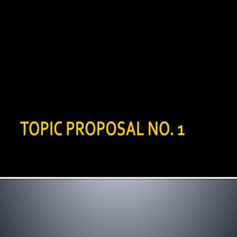 Topic proposal no.1 | PPT