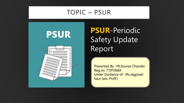 Periodic Safety Update Report (PSUR) | PPTX