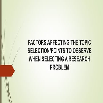 Topic Selection & Ethics in Research Wk 5&6.pptx