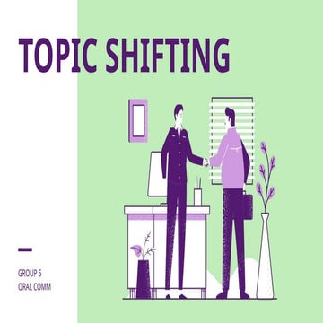 ORAL COMMUNICATION TOPIC SHIFTING strategy.pptx