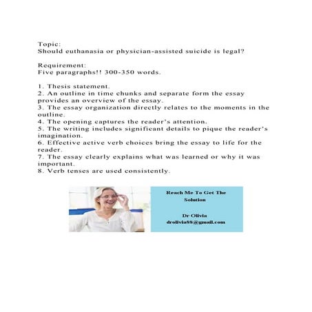 TopicShould euthanasia or physician-assisted suicide is legal .docx